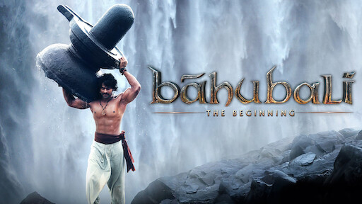 Watch Baahubali: The Beginning (Tamil Version) | Netflix