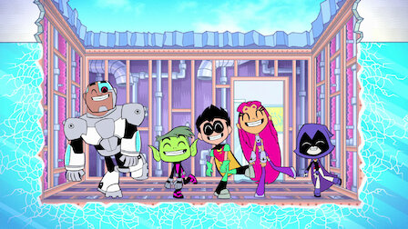 Watch Teen Titans Go! | Netflix