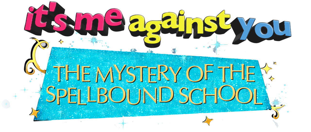 Watch It's me against you - The mystery of the spellbound school | Netflix