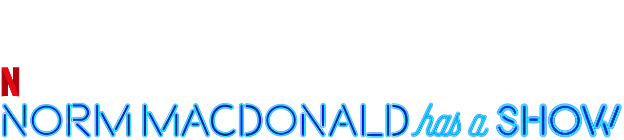 Watch Norm Macdonald Has a Show | Netflix Official Site