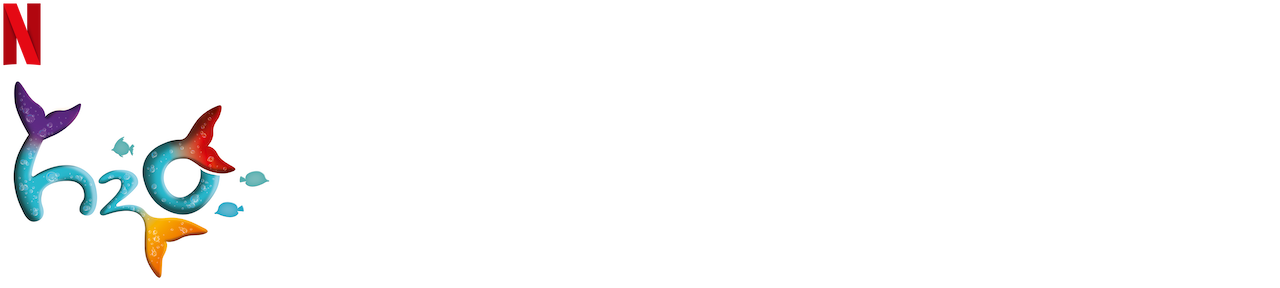 H2O: Aventuras de sirenas | Sitio oficial de Netflix