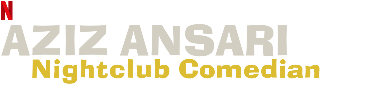 Watch Aziz Ansari: Nightclub Comedian | Netflix Official Site