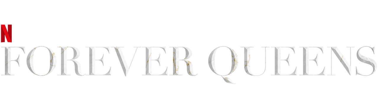 Watch Forever Queens | Netflix Official Site