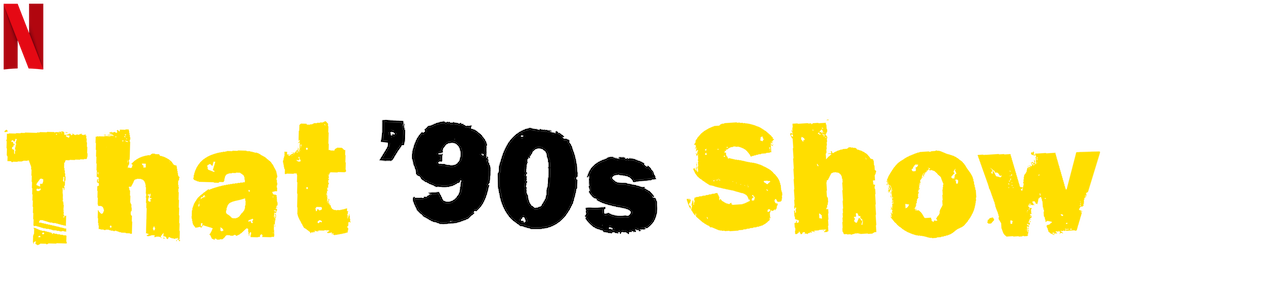 Watch That '90s Show | Netflix Official Site