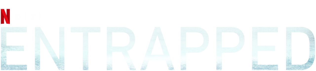 Entrapped | Netflix Resmi Sitesi
