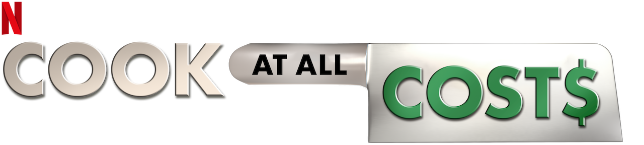 Watch Cook at all Costs | Netflix Official Site